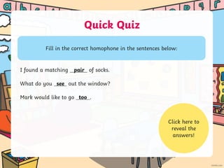 Day 1 Homophones.presentation for english | PPT