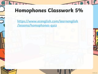 Day 1 Homophones.presentation for english | PPT