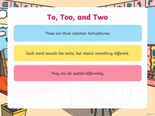Day 1 Homophones.presentation for english | PPT