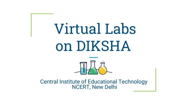 Virtual labs on Diksha platform.pptx | Educational Assessment | Education