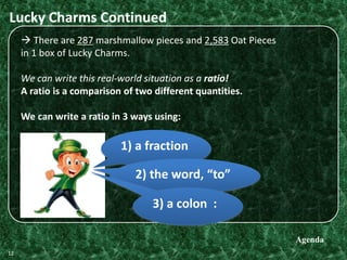 Day 1 L-1 - 6.RP.1 Intro to Ratios ppt SML.ppt