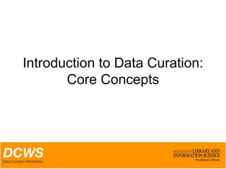 Introduction to Data Curation Core Concepts | PPT