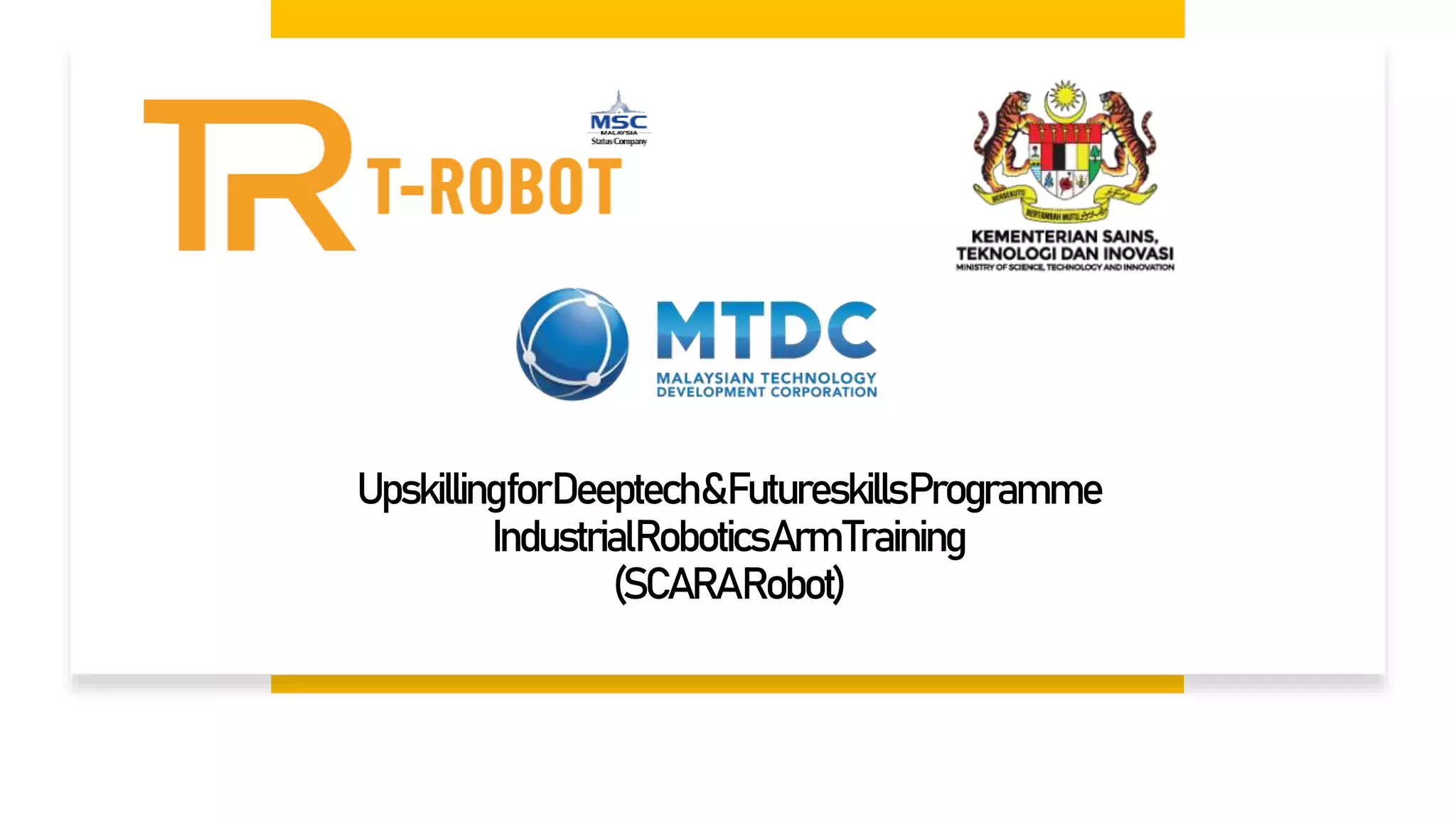 Day 1 Part I T-Robot Industrial Robotic Arm Training.pptx