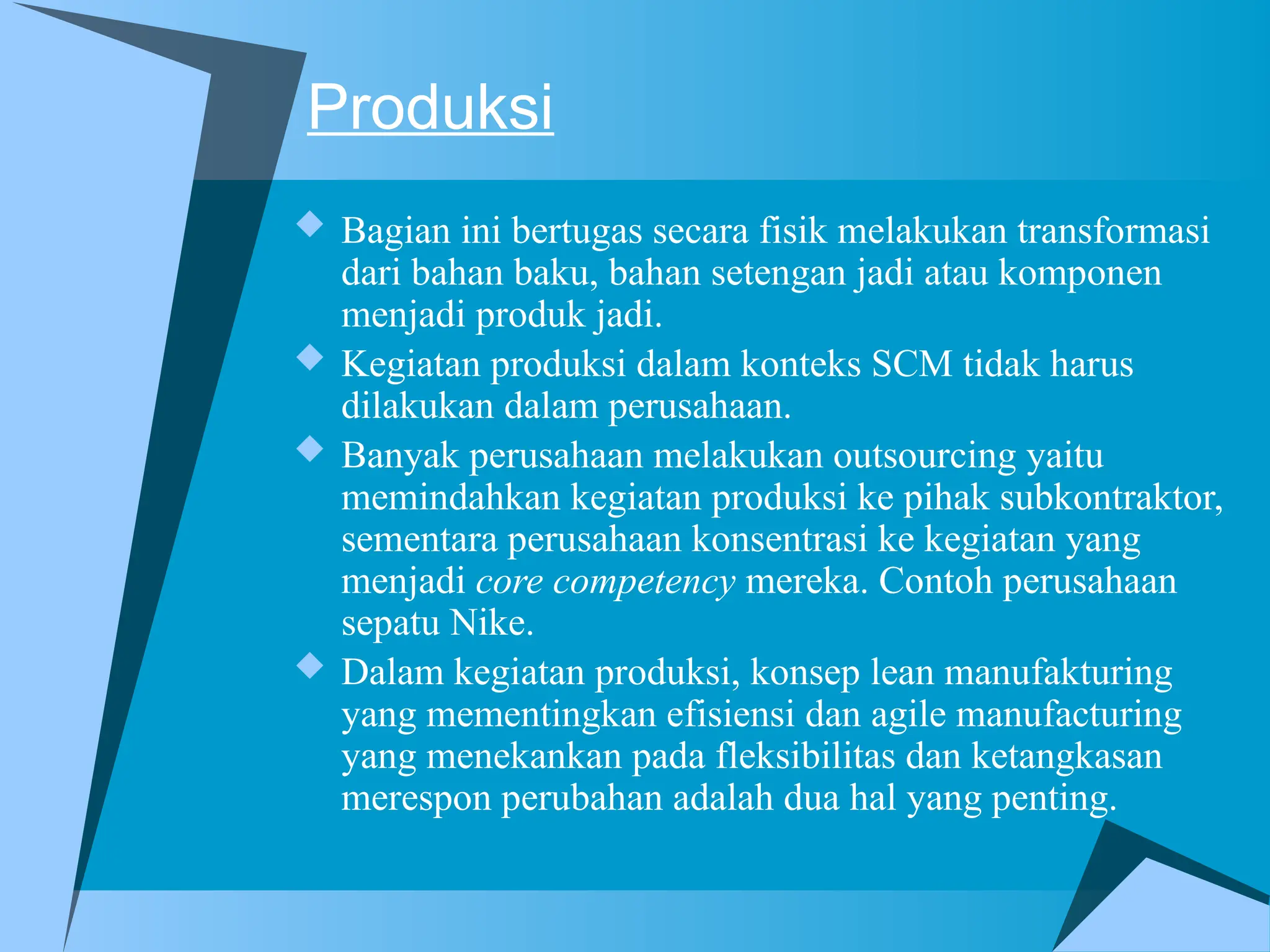 prinsip-prinsip supply chain SCM pada perusahaan manufaktur | PPTX