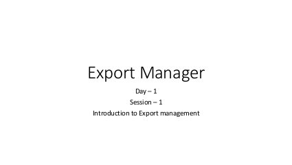 Introduction to export management | PPT