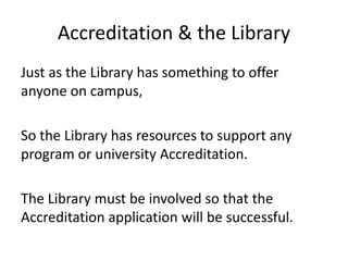 The Library’s Role in the Accreditation Process | PPTX