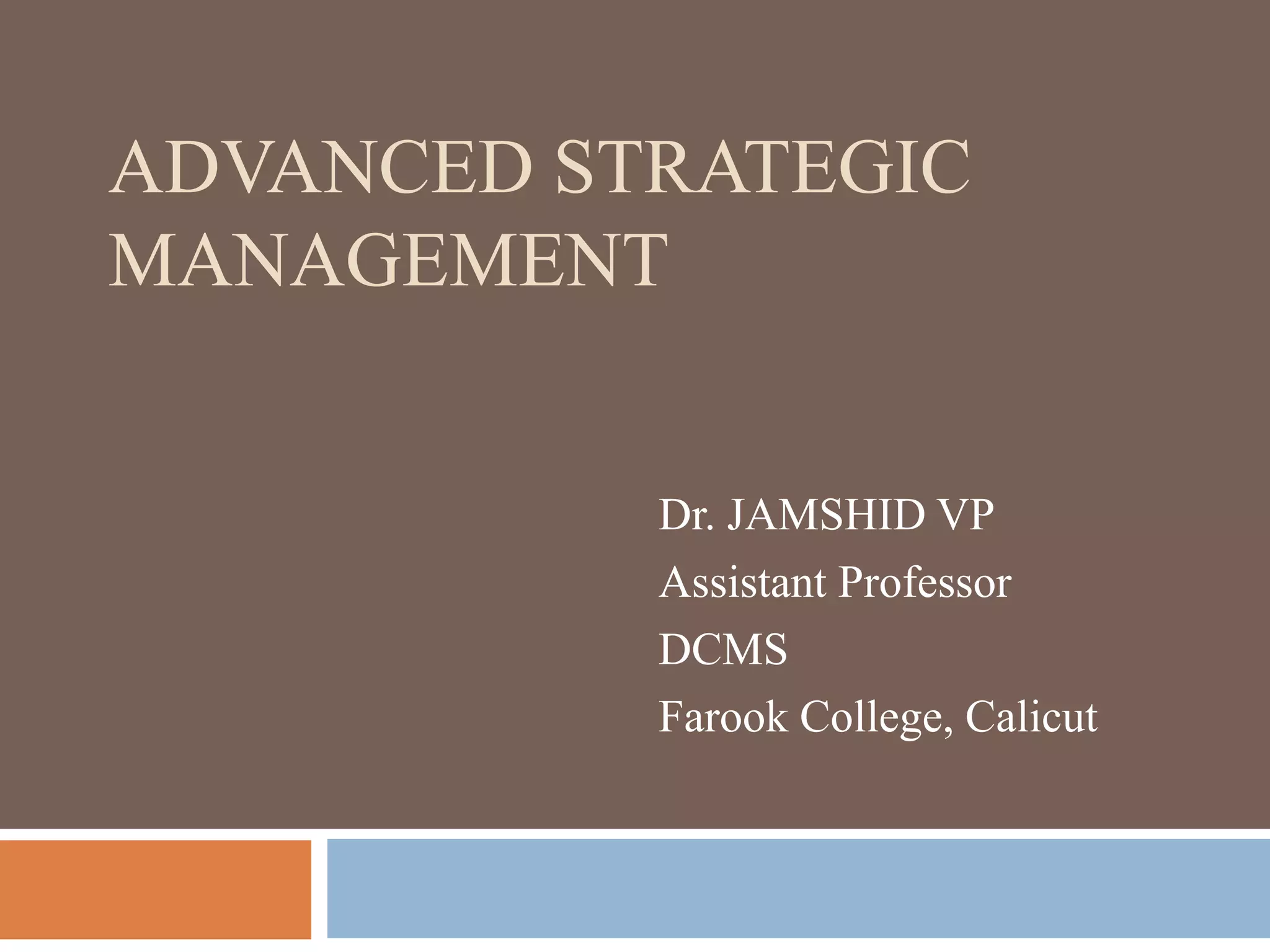 Advanced Strategic Management - Introduction | PPT