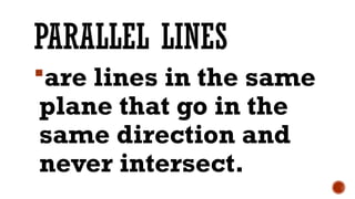 The measure of angles involving parallel lines cut by a transversalDAY ...