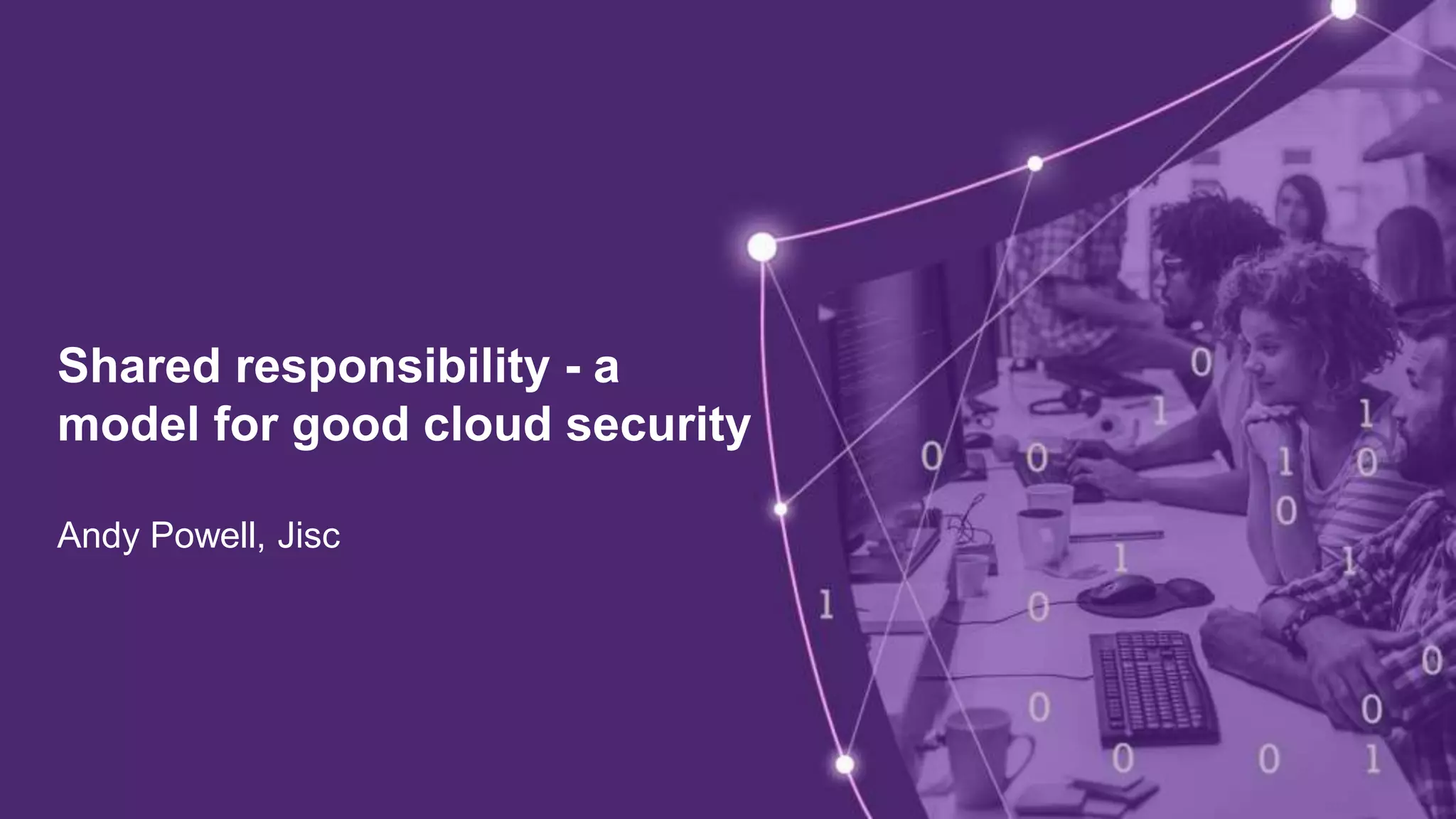 Shared responsibility - a model for good cloud security | PPTX