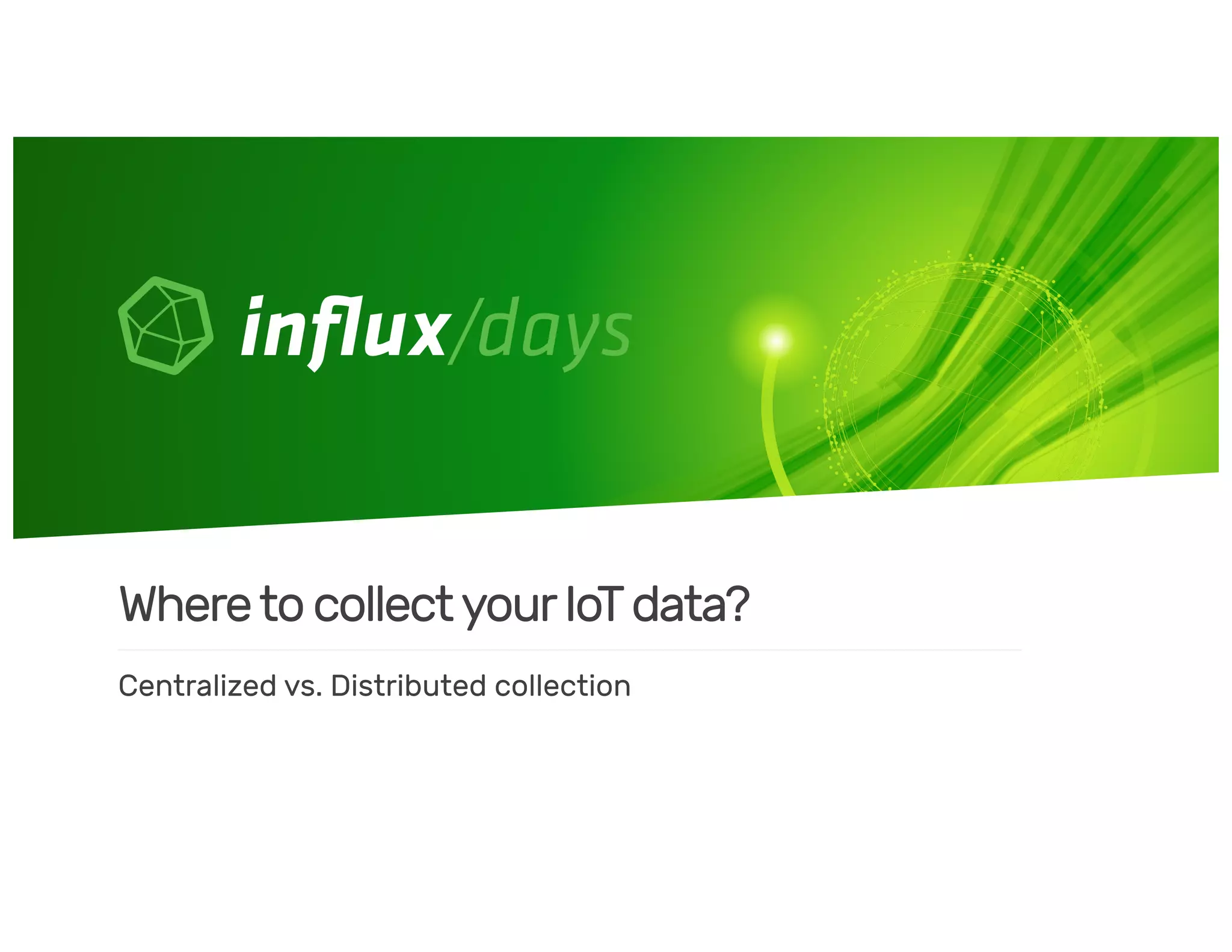Influxdata Architecture For Iot Noah Crowley Influxdata Ppt
