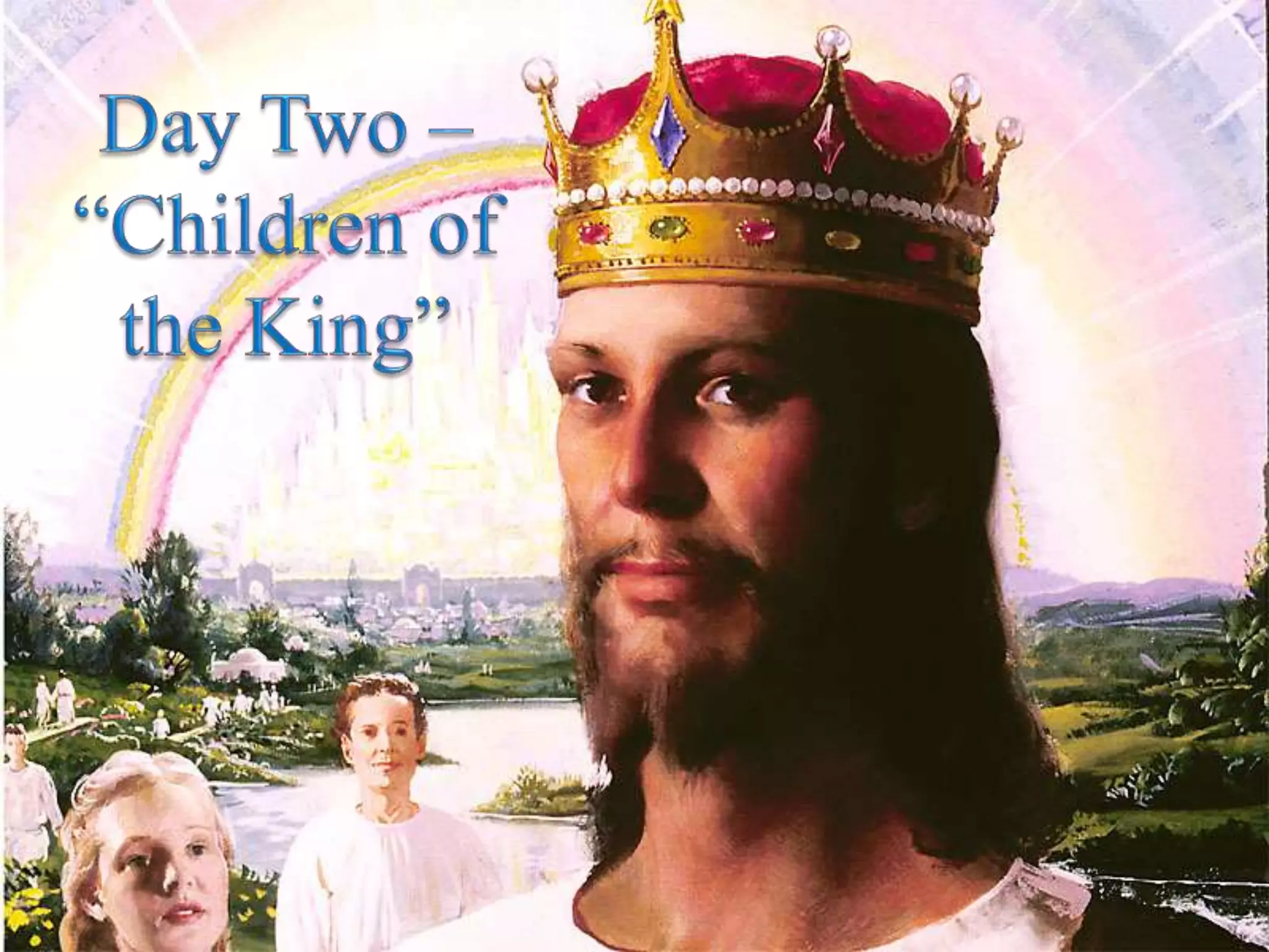Day 2 - Children of the King .ppt