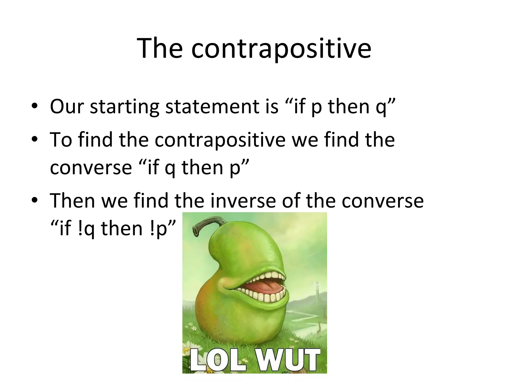 1st Test - If then, converse, inverse and contrapositive | PPT
