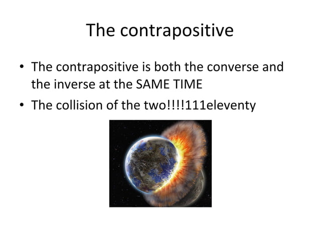 1st Test - If then, converse, inverse and contrapositive | PPT