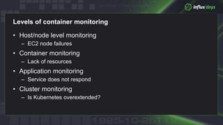 Container Monitoring Best Practices Using AWS and InfluxData by Gunnar ...