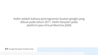 Day 2 - Dasar Kotlin.pptx