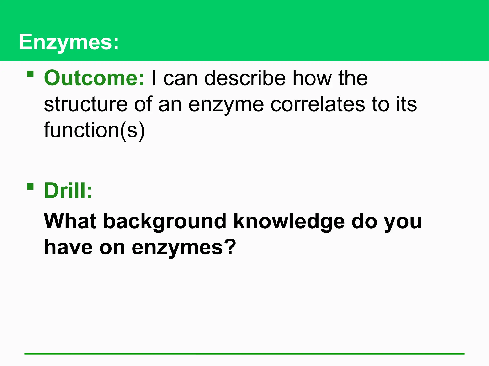 Day 2 - Enzyme Structure and Function.pptx