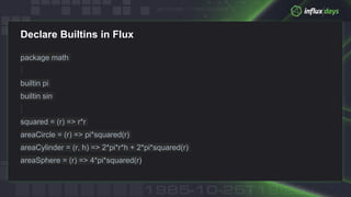 Extending Flux - Writing Your Own Functions by Adam Anthony | PPTX
