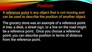 Day 2 - Force and Motion - Motion and Speed Power Point.pptx