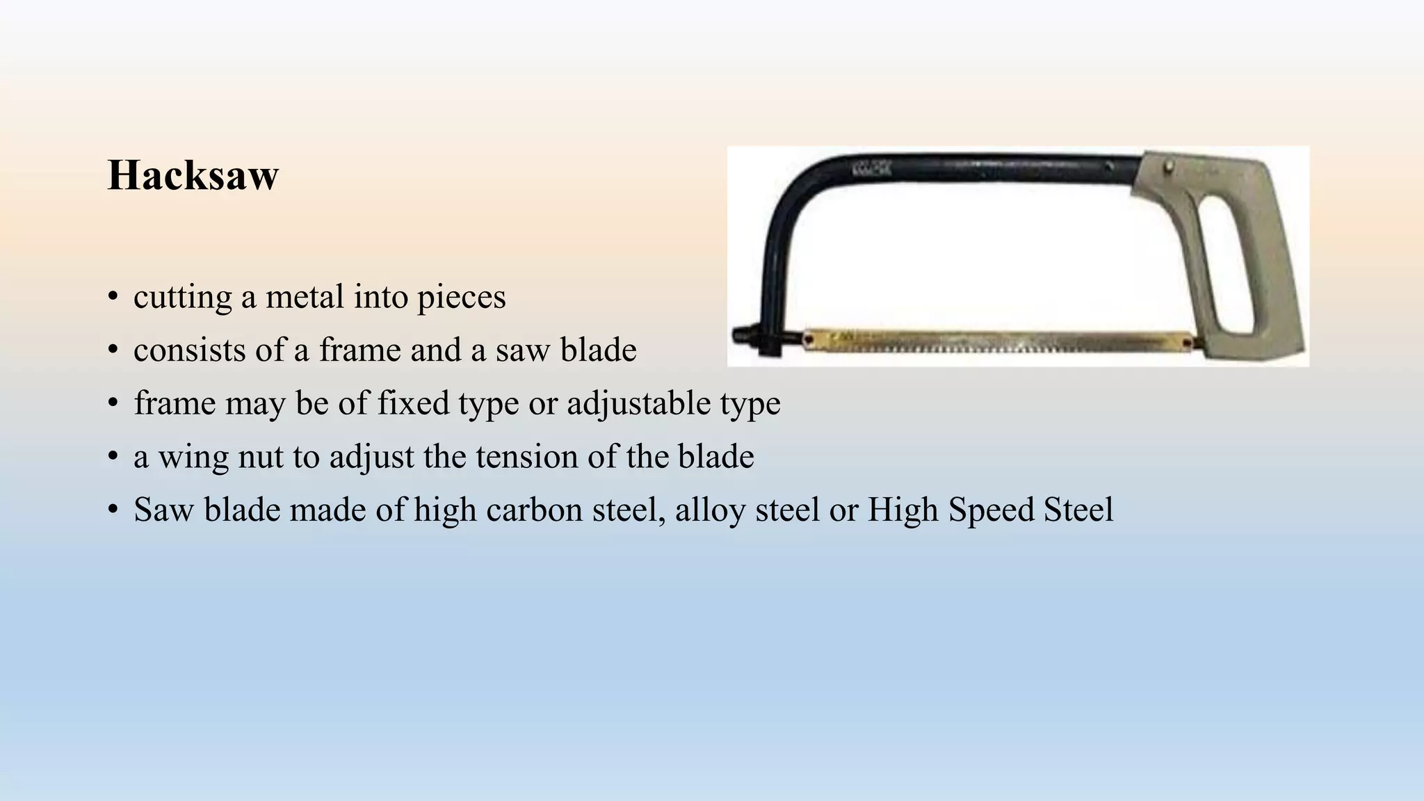 WORKSHOP TECHNOLOGY-Hand Tools and its Operation | PPTX