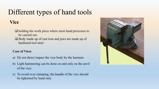 WORKSHOP TECHNOLOGY-Hand Tools and its Operation | PPTX