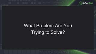 InfluxEnterprise Architecture Patterns by Tim Hall & Sam Dillard | PPTX