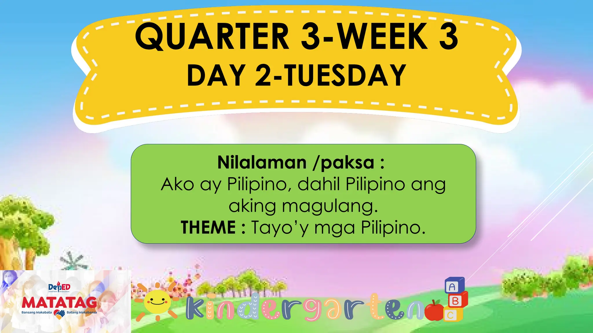 Day 2-Kinder PPT Q3 Week 3 MATATAG-final.pptx