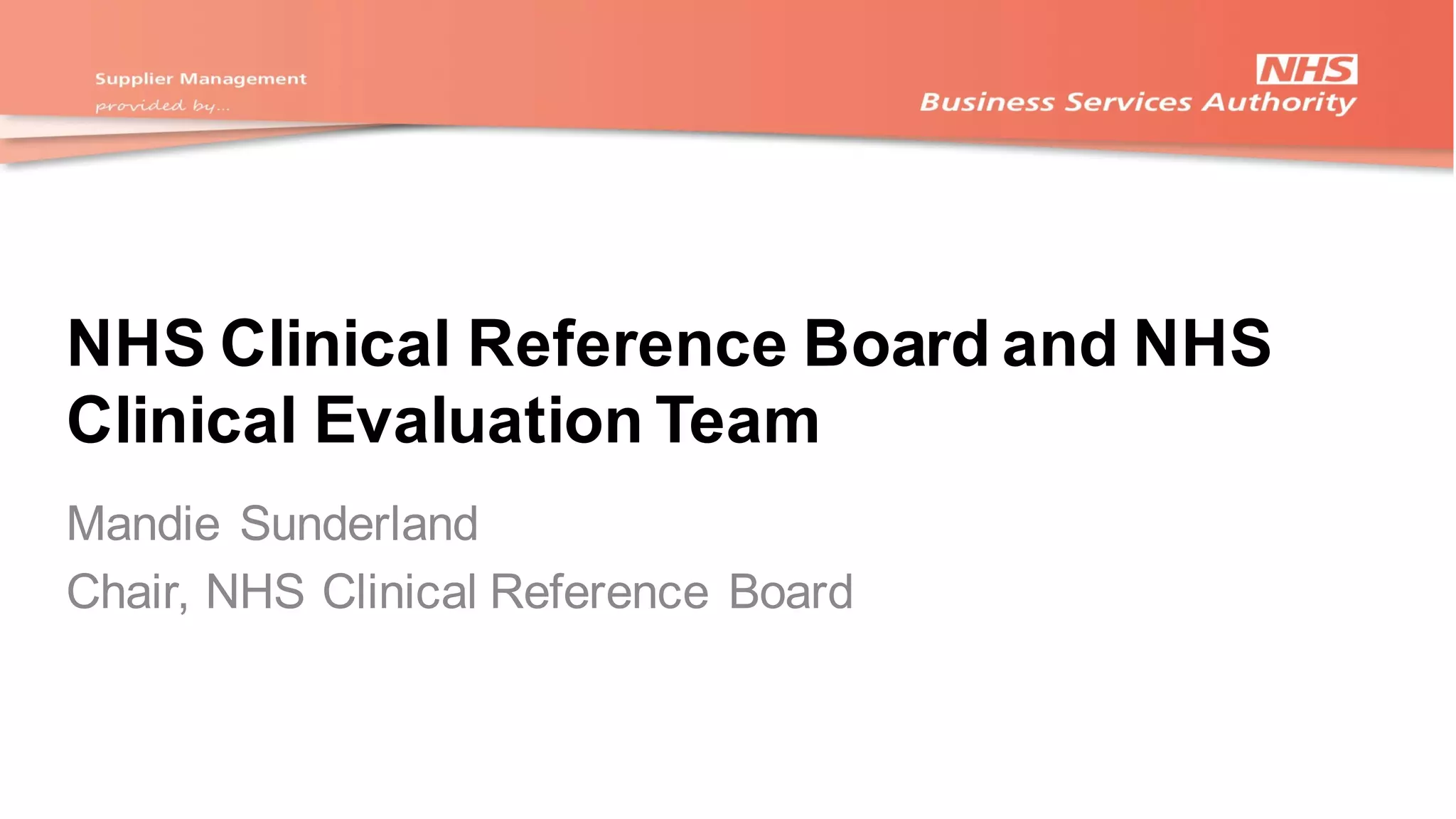 NHS Clinical Reference Board and NHS Clinical Evaluation Team | PPT