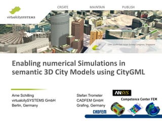 Enabling numerical Simulations in semantic 3D City Models using CityGML | PPT