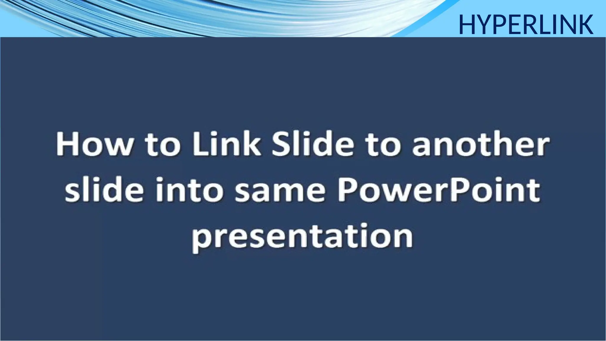 Day 25-28 Presentation Software (hyperlink & action buttons).pptx