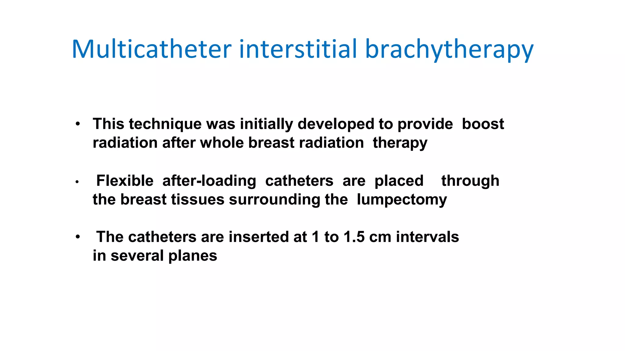 Techniques of Brachytherapy in breast cancer | PPT
