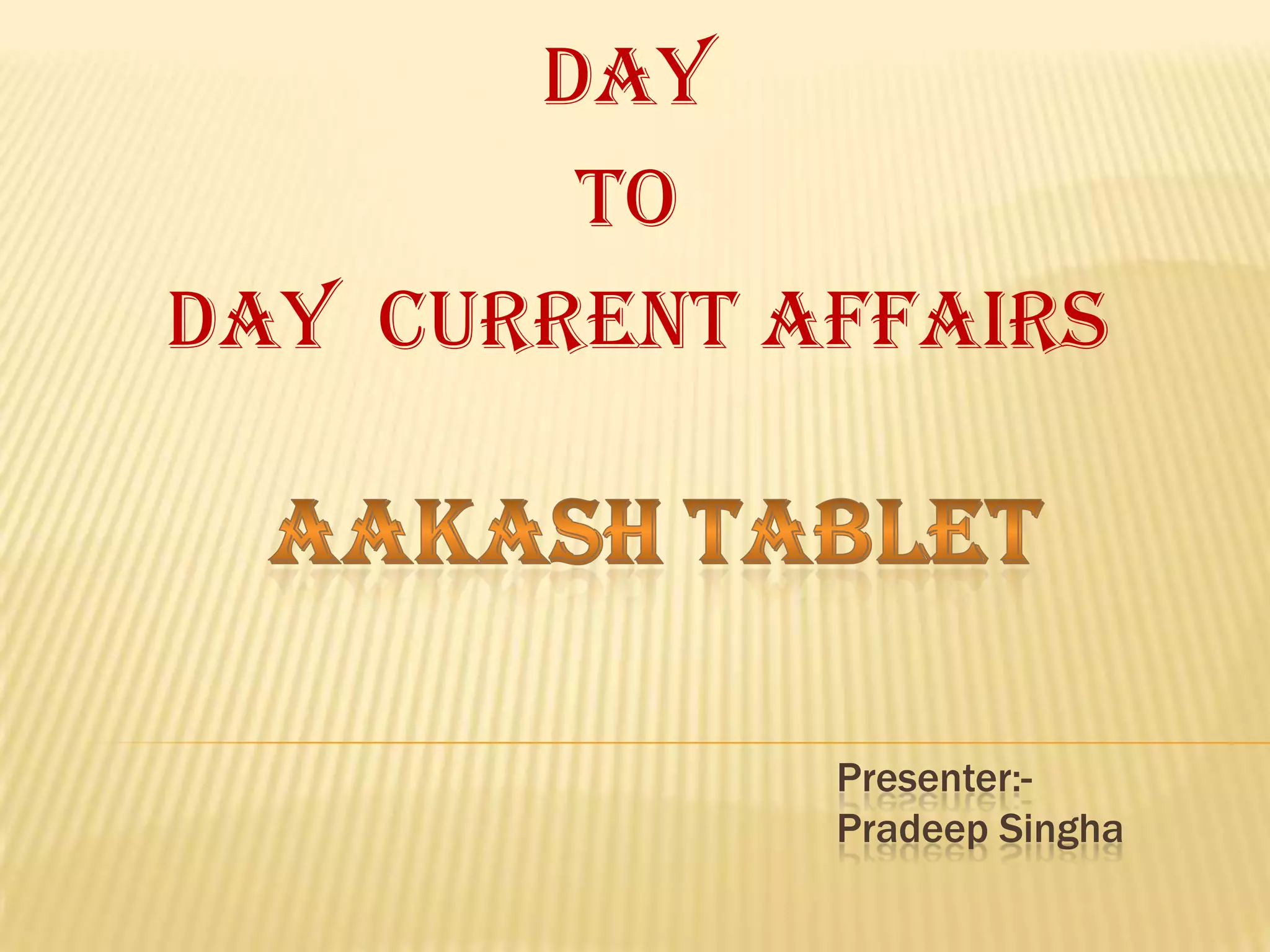 Day2day a akash | PPT