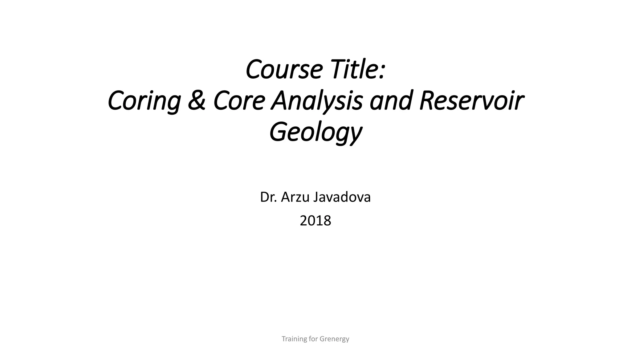 Day 2 d coring & core analysis and reservoir geology | PDF