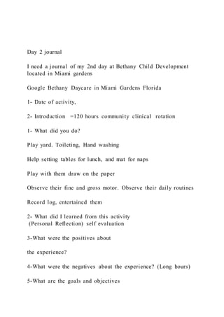 Day 2 journal I need a journal of my 2nd day at Bethany Chil | PDF