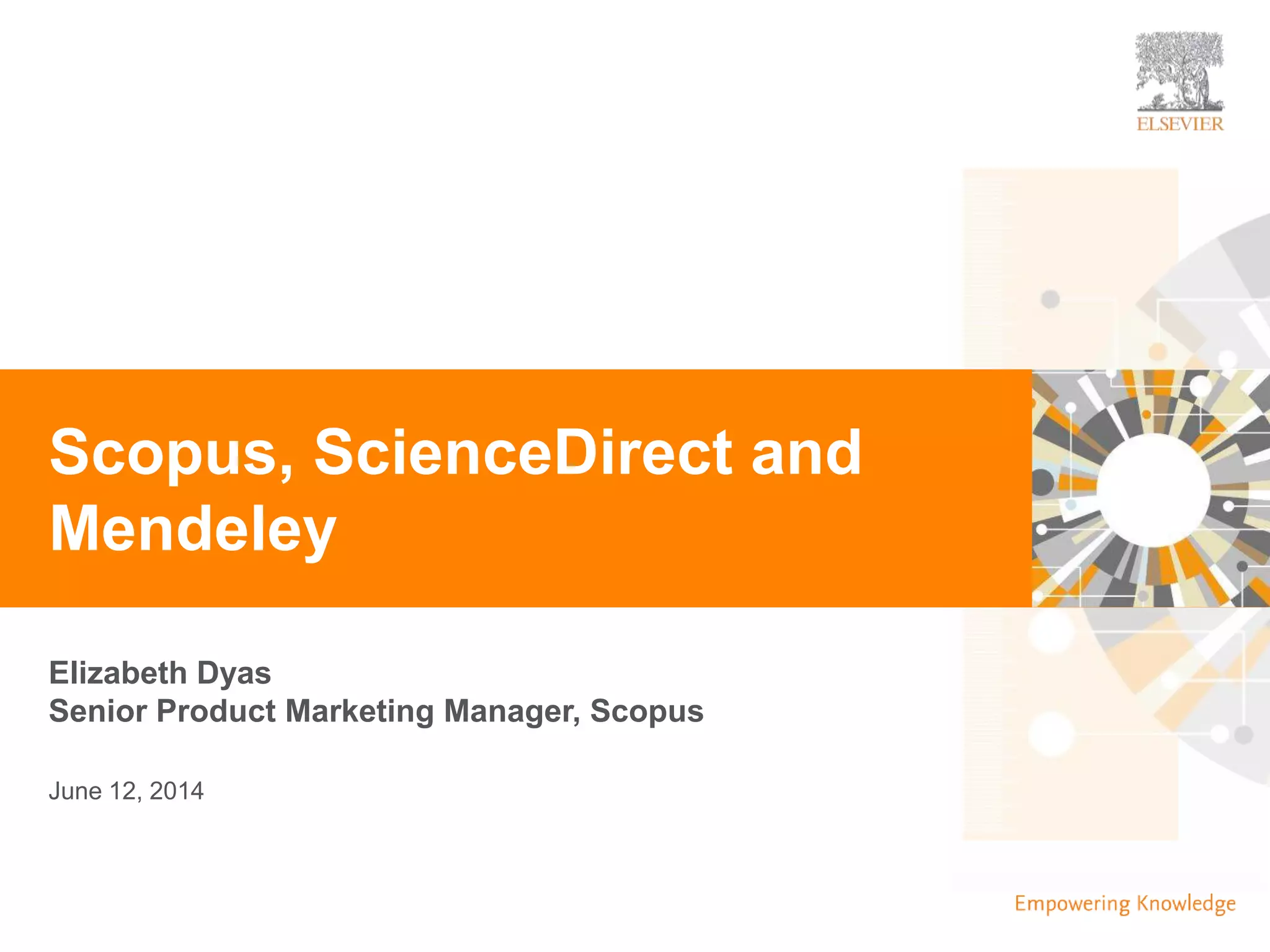Scopus, ScienceDirect and Mendeley | PPTX
