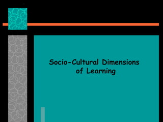 4. Las dimensiones socio-culturales del aprendizaje 1 | PPT