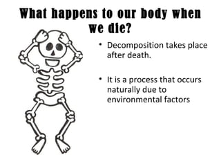 Day 2 the science of death | PPT