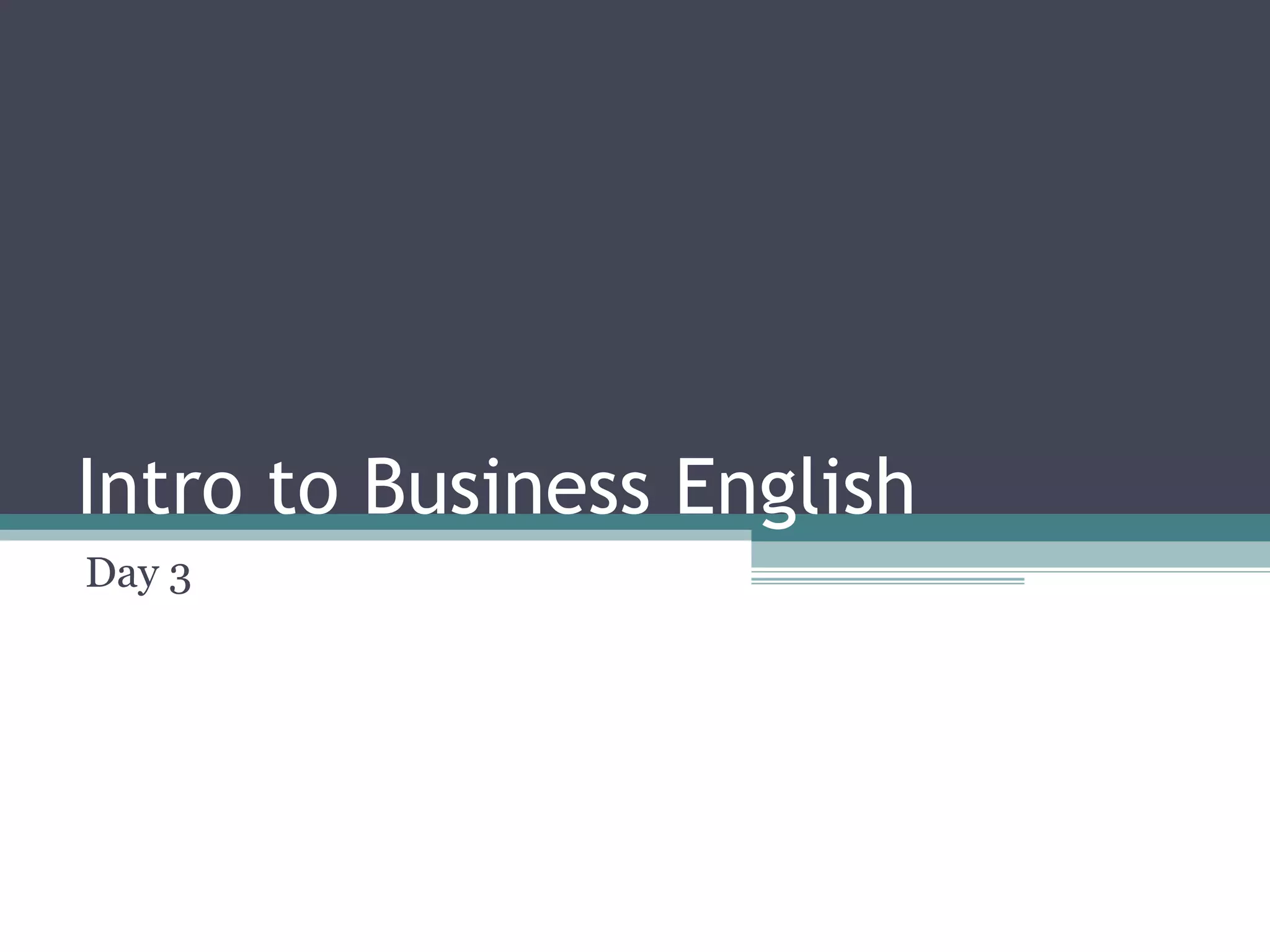 Introduction to Business English - Day 3 | PPT