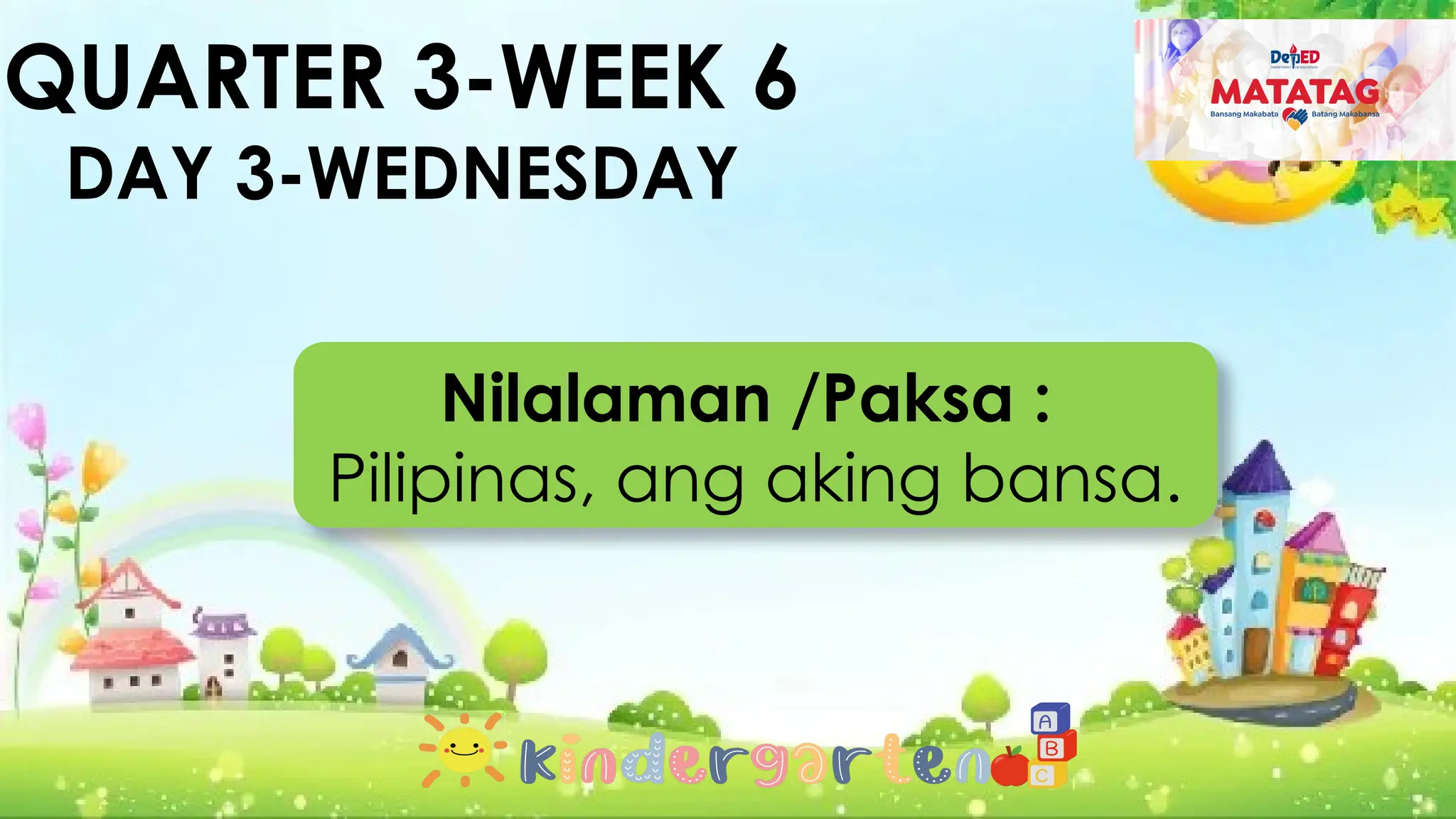 Day 3-Kinder PPT Q3 Week 6MATATAG-FINAL-.pptx