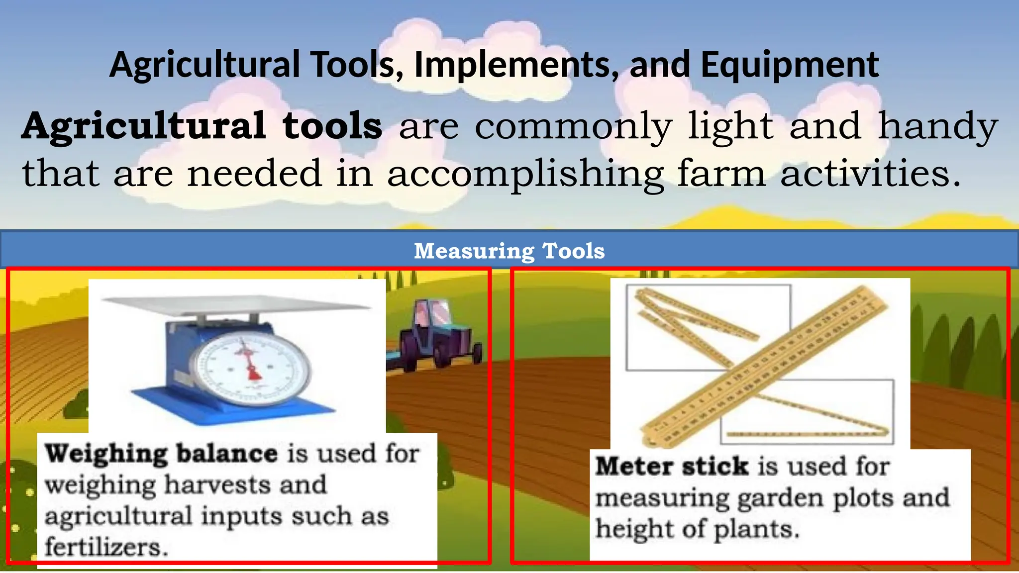 Day 3 & 4 (Agricultural Tools, Farm implements, and Farm Equipment).pptx