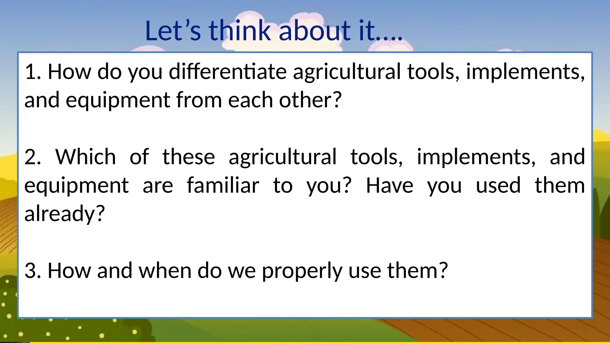 Day 3 & 4 (Agricultural Tools, Farm implements, and Farm Equipment).pptx