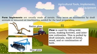 Day 3 & 4 (Agricultural Tools, Farm implements, and Farm Equipment).pptx