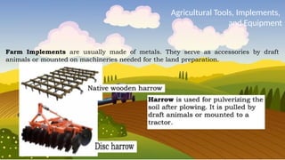 Day 3 & 4 (Agricultural Tools, Farm implements, and Farm Equipment).pptx