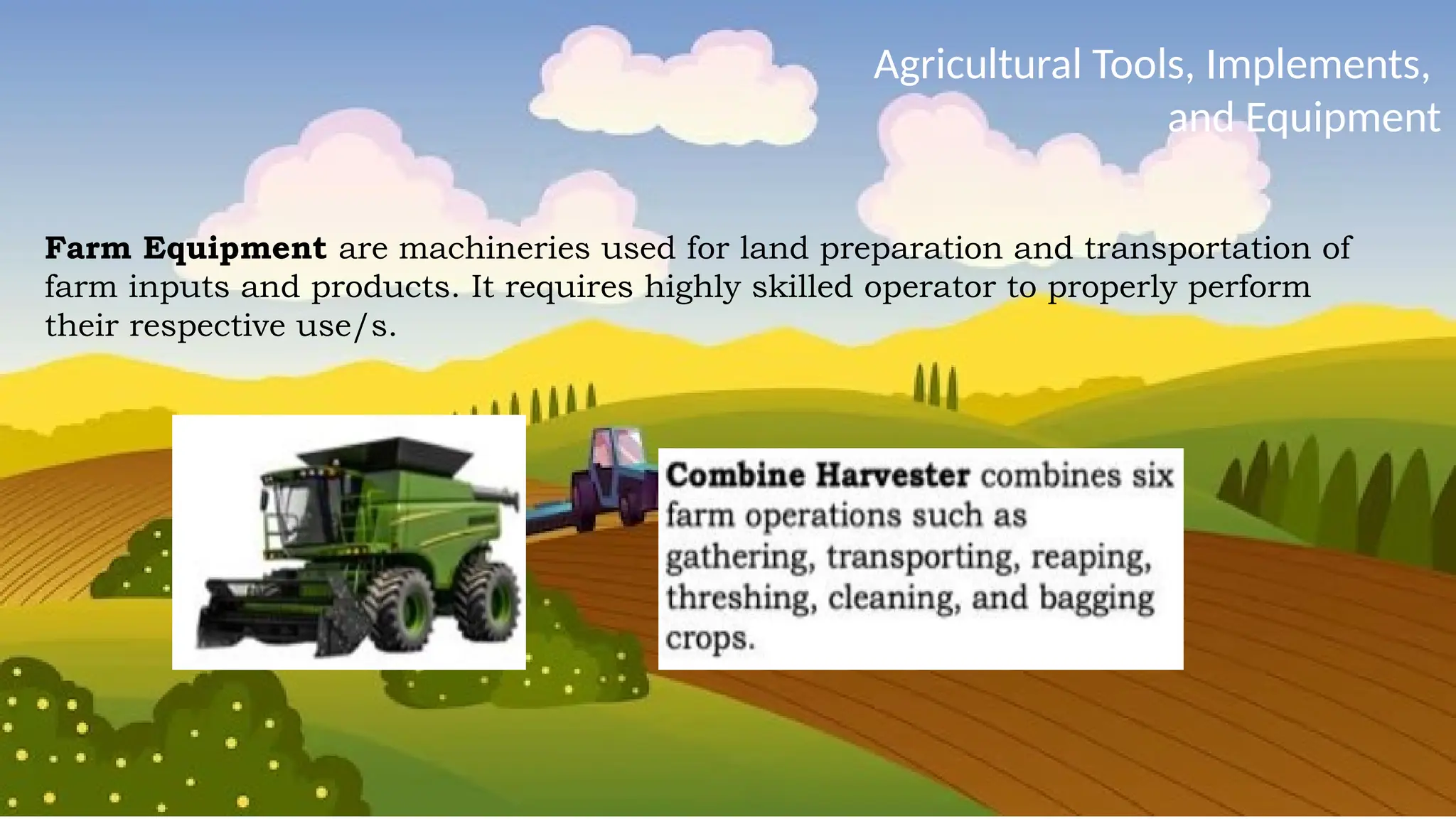 Day 3 & 4 (Agricultural Tools, Farm implements, and Farm Equipment).pptx | Agriculture | Industries