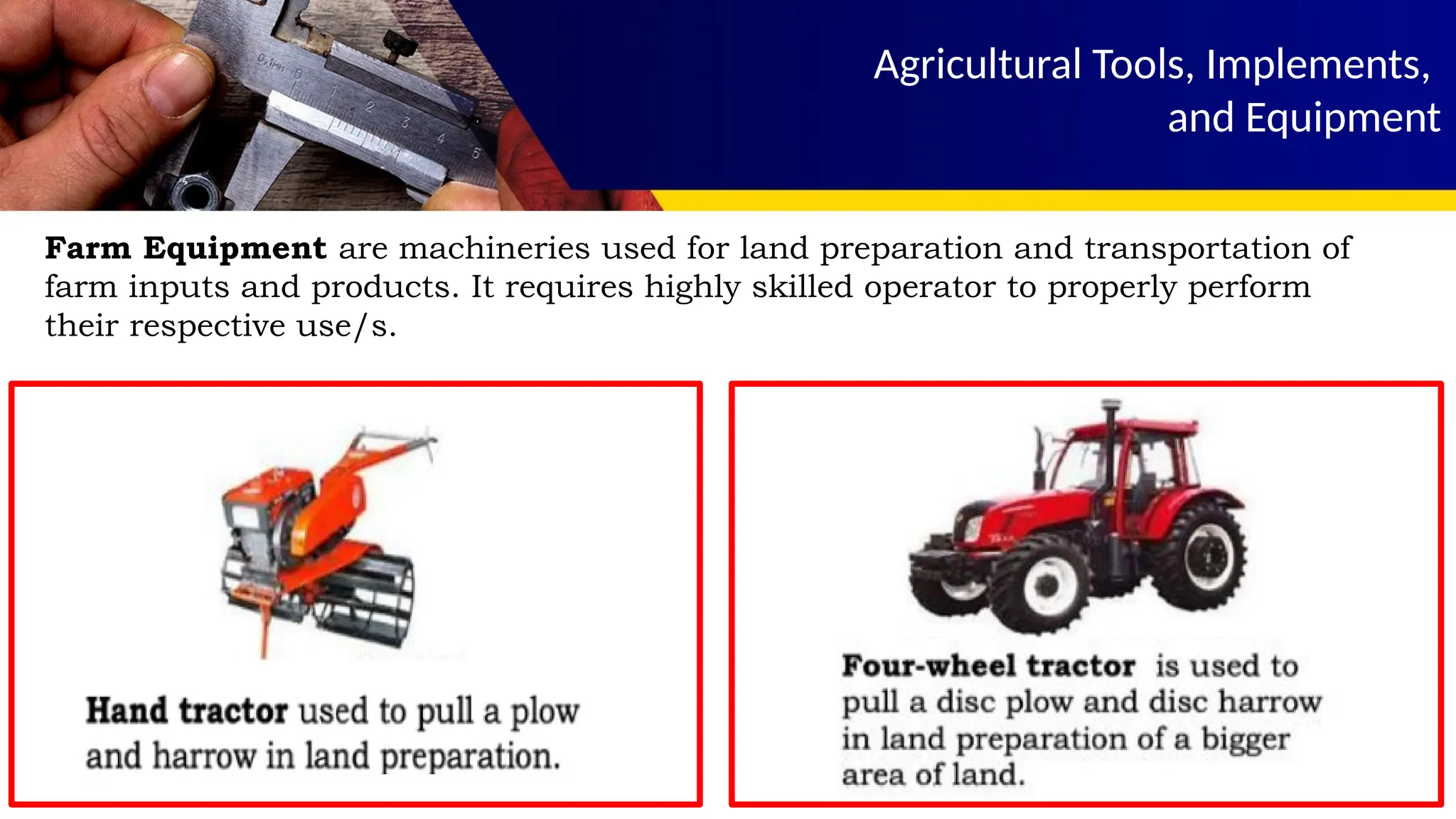 Day 3 & 4 (Agricultural Tools, Farm implements, and Farm Equipment).pptx