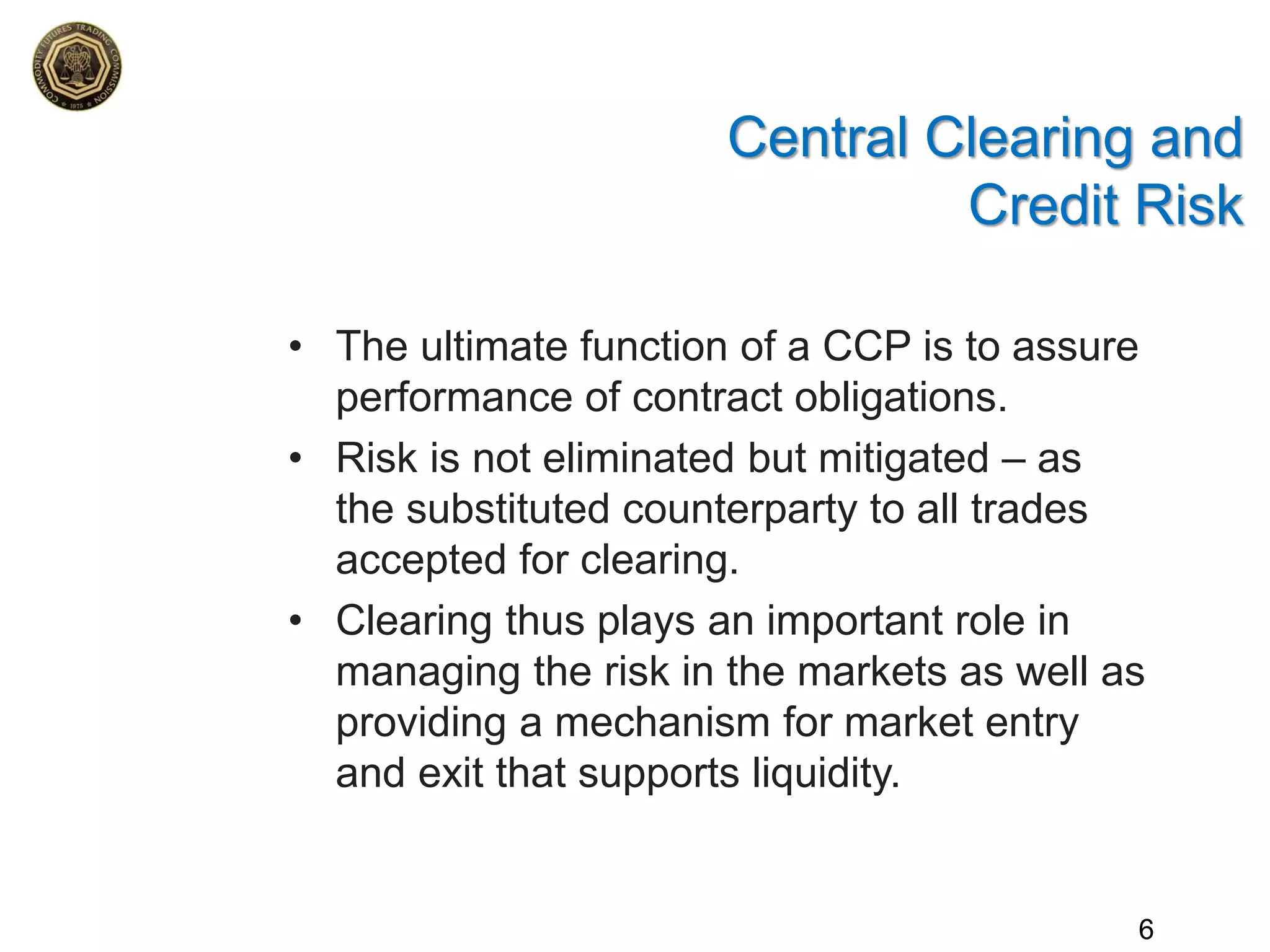 Clearing Through Central Counterparties: Core Risk Management and ...