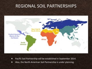 Day 3 FAO Introduction to Regional and global Soil Partnership | PPT