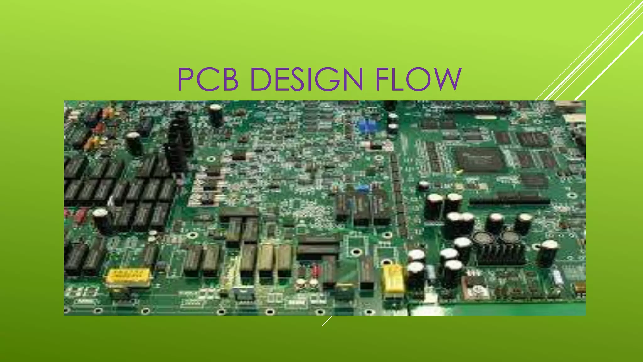 Flow of PCB Designing in the manufacturing process | PPT | Free Download