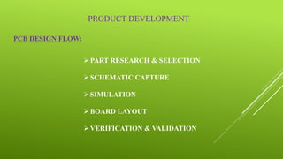 Flow of PCB Designing in the manufacturing process | PPT | Free Download
