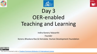 Day 3 OER-enabled Teaching-Learning-Assessment | PPTX | Education industry | Industries
