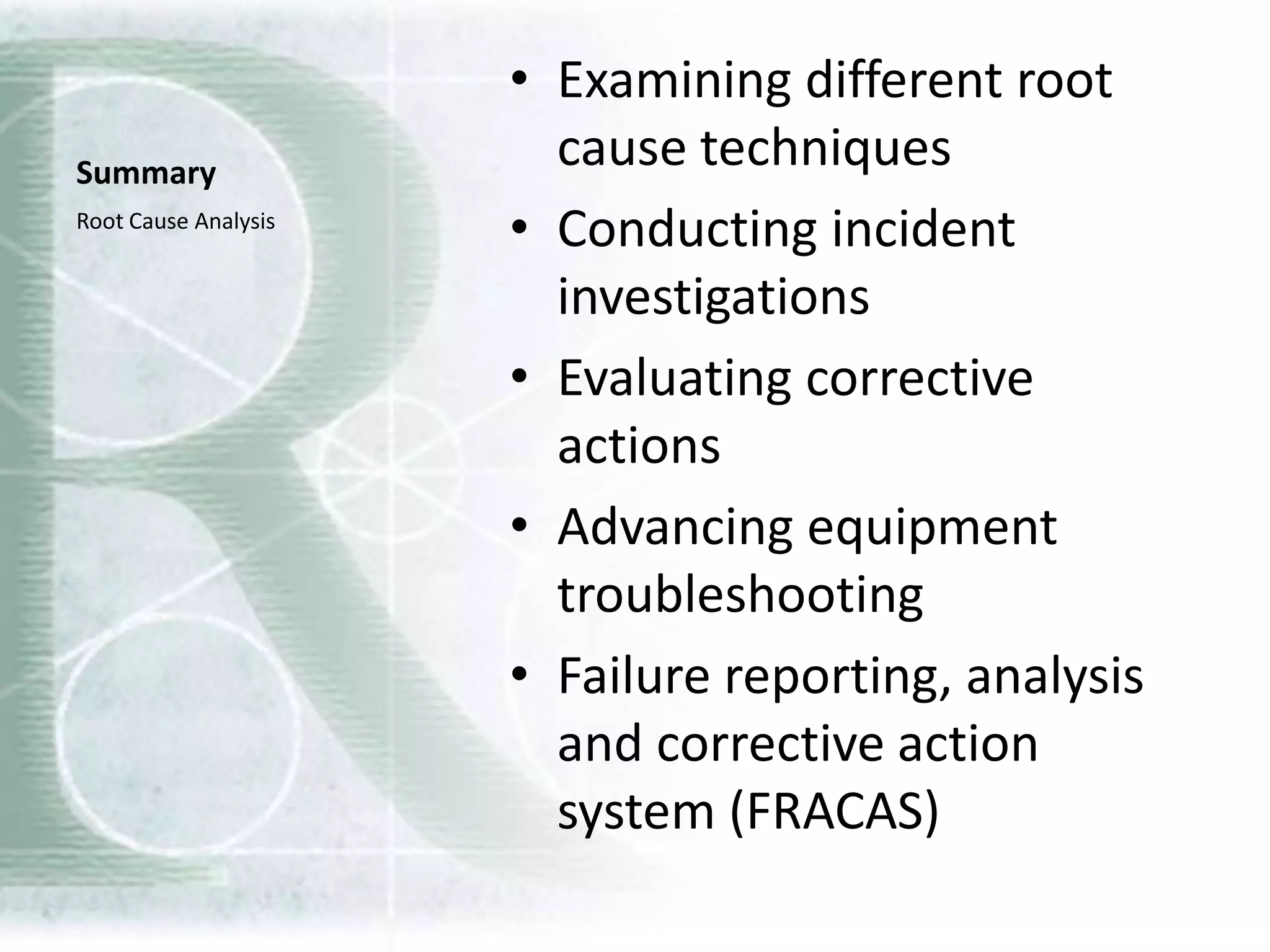 Reliability Maintenance Engineering 3 - 2 Root Cause Analysis | PPTX